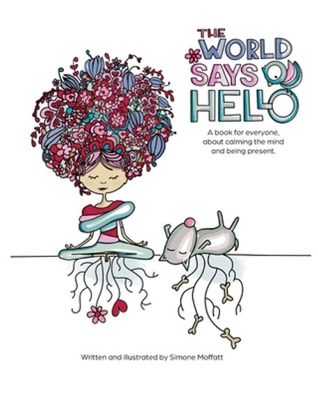 The World Says Hello | Moffatt, Simone - 교보문고