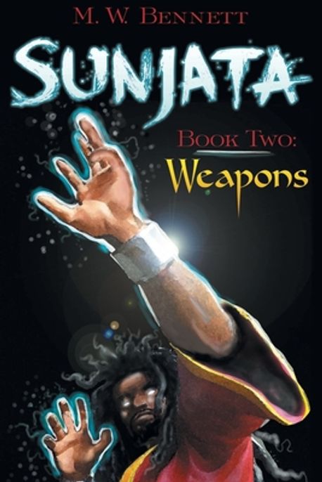 Sunjata Book Two | Bennett, Mw - 교보문고