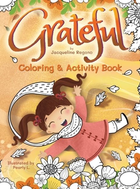 Grateful Coloring & Activity Book | Regano, Jacqueline - 교보문고
