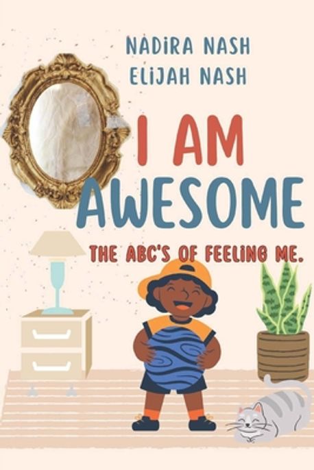 I Am Awesome | Nash, Elijah - 교보문고