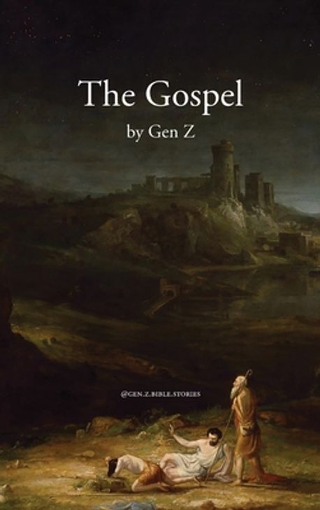 The Gospel by Gen Z | @Gen Z. Bible Stories - 교보문고