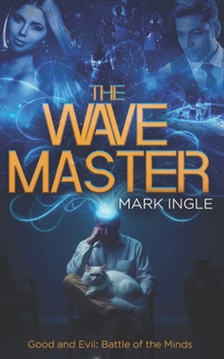 The Wave Master | Ingle, Mark - 교보문고