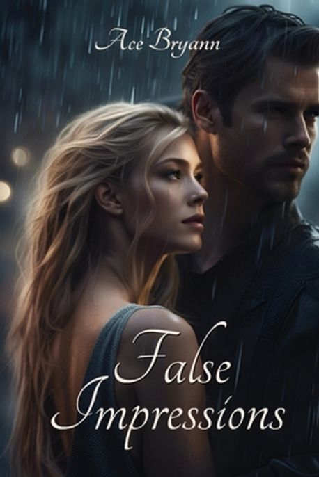 False Impressions | Bryann, Ace - 교보문고