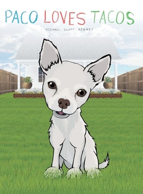 Paco Loves Tacos | Kenney, Michael Scott - 교보문고