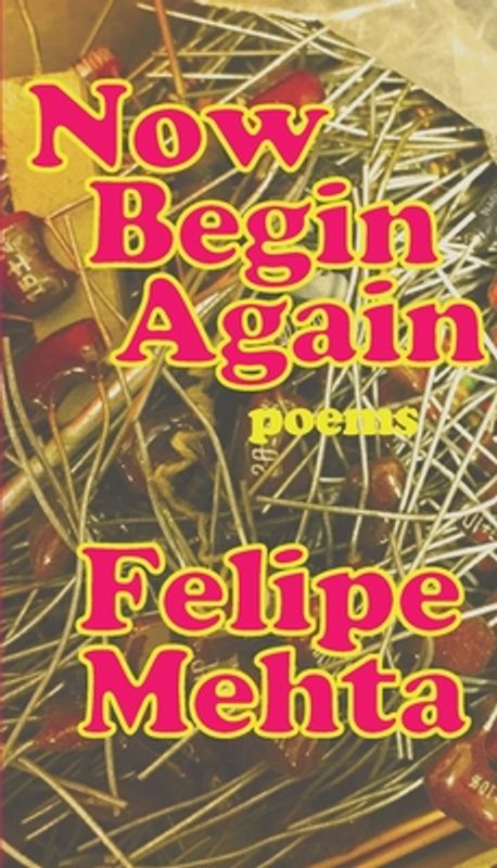 Now Begin Again | Mehta, Felipe - 교보문고