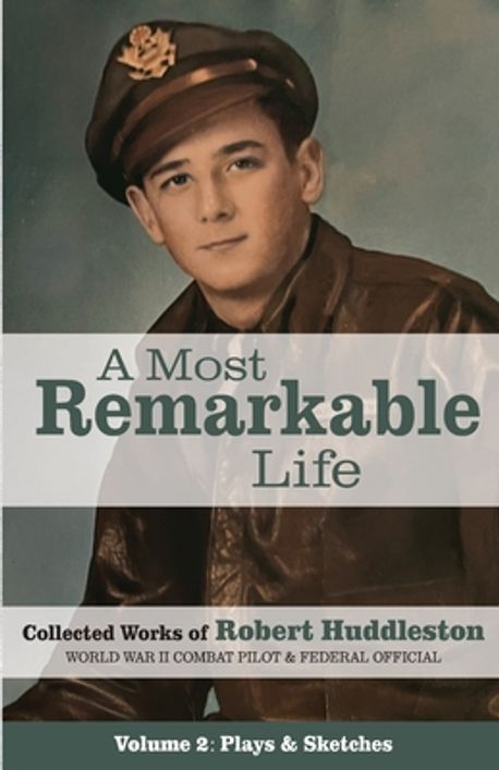 A Most Remarkable Life | Huddleston, Robert - 교보문고