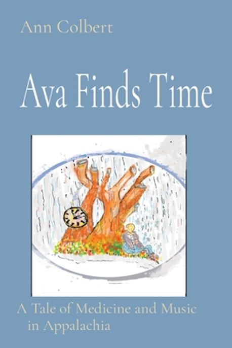 Ava Finds Time | Colbert, Ann - 교보문고