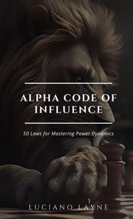 Alpha Code of Influence | Layne, Luciano - 교보문고