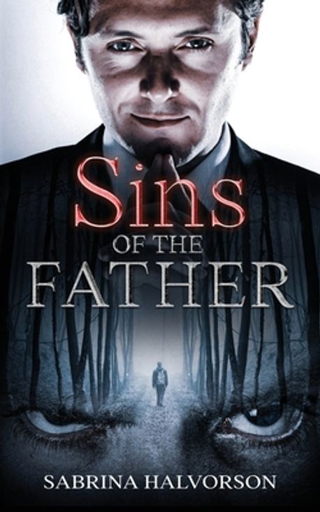 Sins of the Father | Halvorson, Sabrina - 교보문고