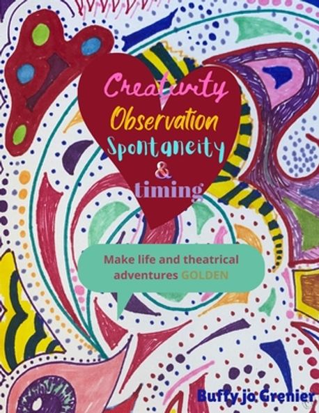 Creativity Observation Spontaneity & timing | Grenier, Buffy Jo - 교보문고