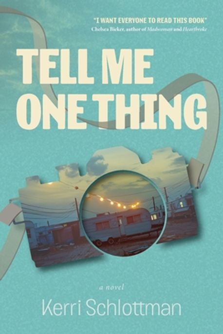 Tell Me One Thing | Schlottman, Kerri - 교보문고