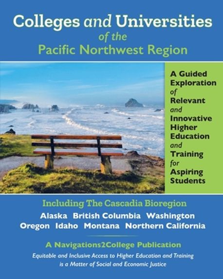 Colleges and Universities of the Pacific Northwest Region | Silver, Sarah D. - 교보문고