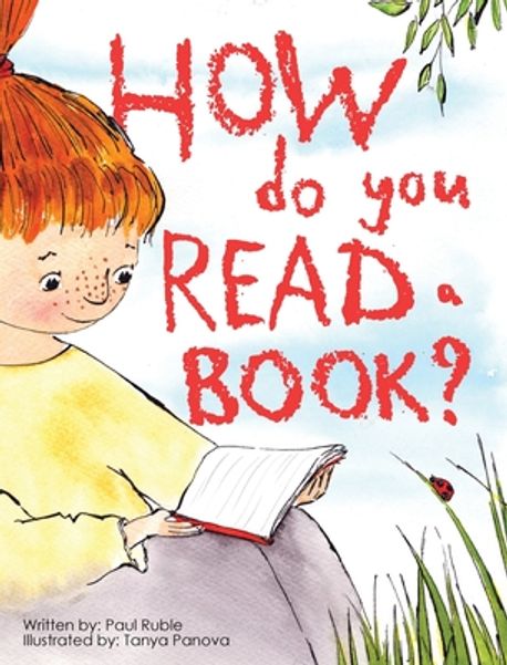 How do you Read a Book? | Ruble, Paul - 교보문고
