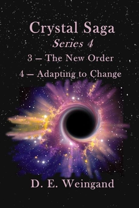 Crystal Saga Series 4, 3-The New Order and 4-Adapting to Change ...
