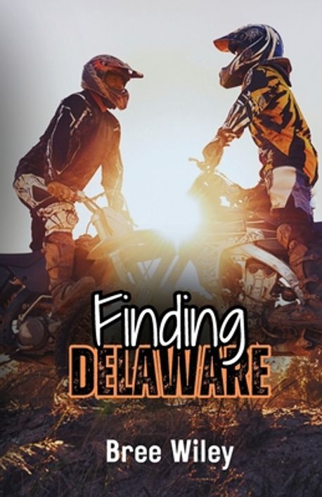 Finding Delaware | Wiley, Bree - 교보문고