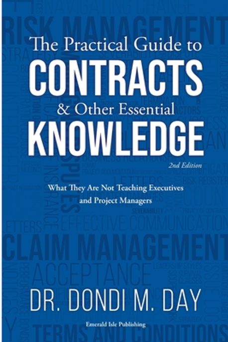 The Practical Guide to Contracts & Other Essential Knowledge | Day, Dondi M. - 교보문고