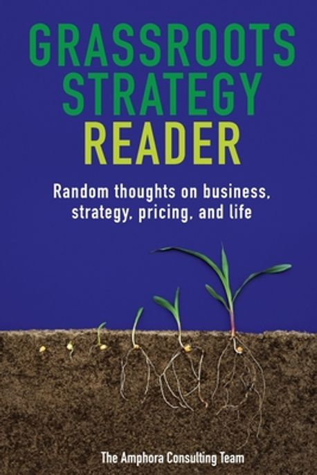 Grassroots Strategy Reader | Bennett, Jeff W. - 교보문고