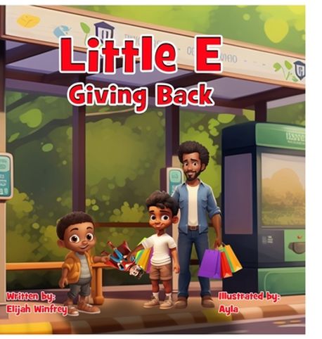 Little E Giving Back | Winfrey, Elijah - 교보문고