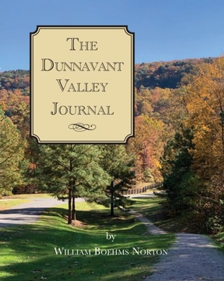 The Dunnavant Valley Journal | Norton, William - 교보문고