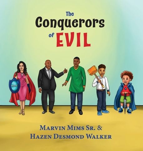The Conquerors of Evil | Mims, Marvin - 교보문고