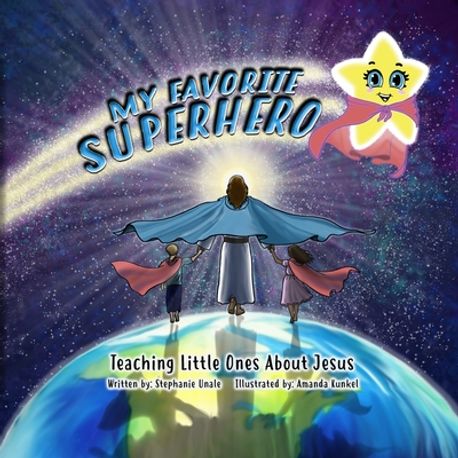 My Favorite Superhero | Unale, Stephanie - 교보문고