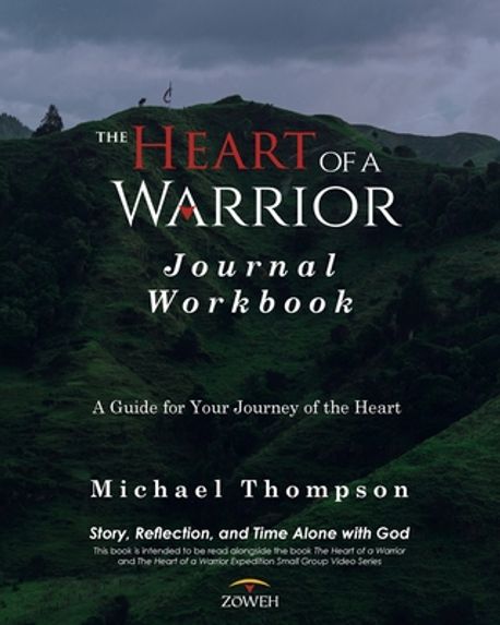 The Heart of a Warrior Journal Workbook | Thompson, Michael - 교보문고