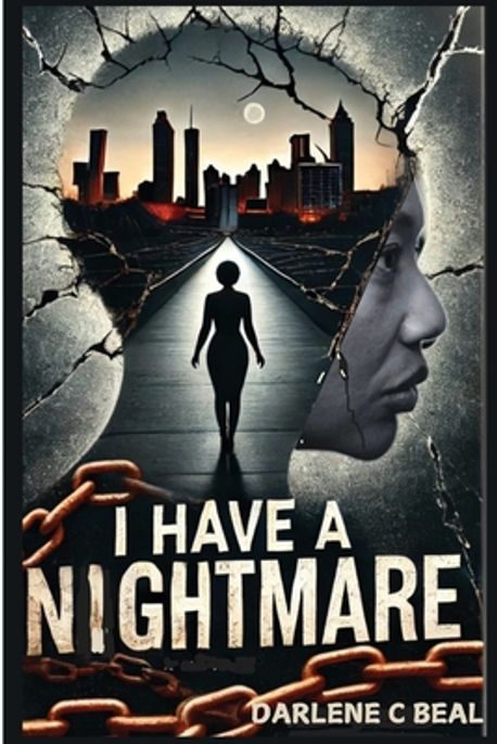 I Have A Nightmare | Beal, Darlene C. - 교보문고
