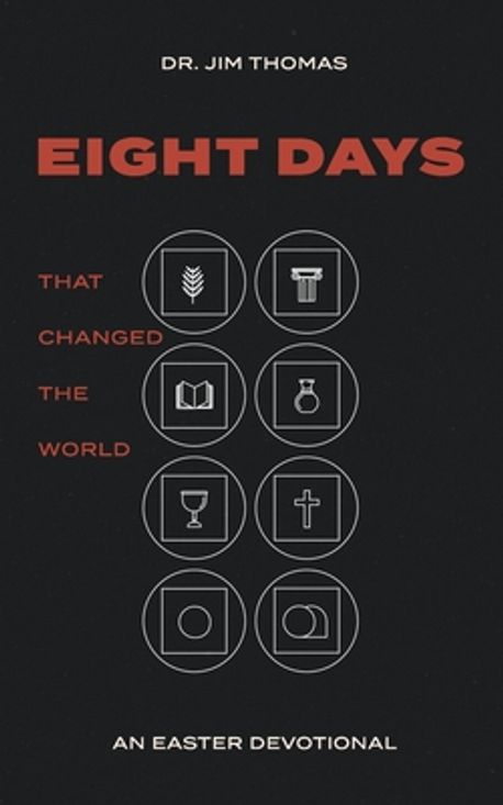 Eight Days That Changed The World | Thomas, Jim - 교보문고