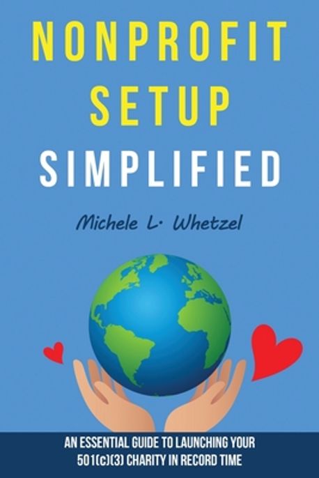 Nonprofit Setup Simplified | Whetzel, Michele L. - 교보문고
