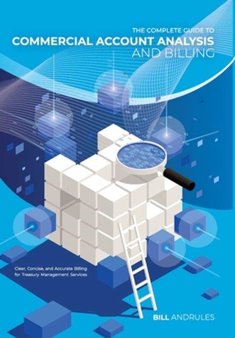 The Complete Guide to Commercial Account Analysis and Billing ...