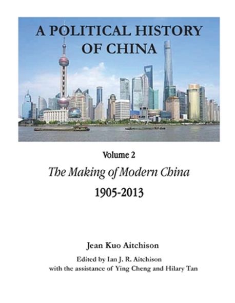 A Political History of China Volume 2 | Aitchison, Jean Kuo - 교보문고