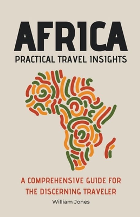 Africa Practical Travel Insights | Jones, William - 교보문고
