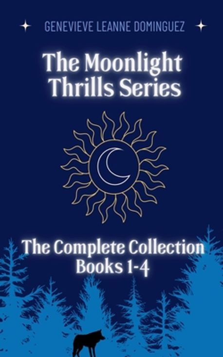 The Moonlight Thrills Series | Dominguez, Genevieve Leanne - 교보문고