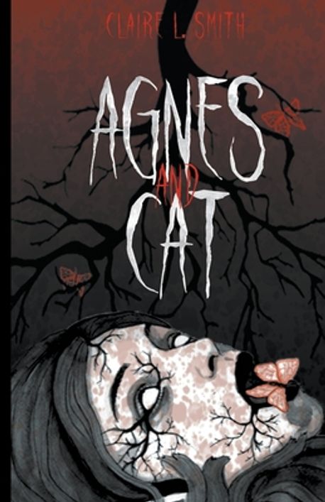 Agnes and Cat | Smith, Claire L. - 교보문고