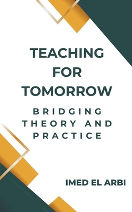 Teaching for Tomorrow | Arbi, Imed El - 교보문고