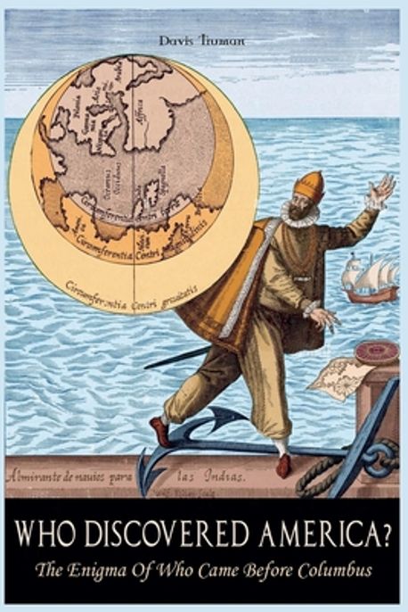 Who Discovered America? The Enigma of Who Came Before Columbus | Truman ...