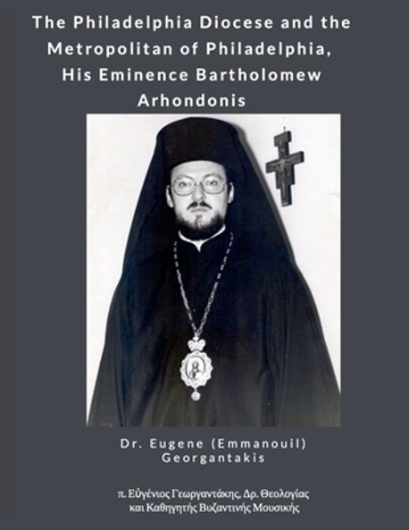 The Philadelphia Diocese and the Metropolitan of Philadelphia, His ...