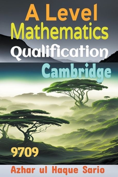 Cambridge A Level Qualification Mathematics 9709 | Sario, Azhar Ul ...