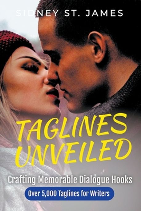 Taglines Unveiled - Crafting Memorable Dialogue Hooks | James, Sidney ...