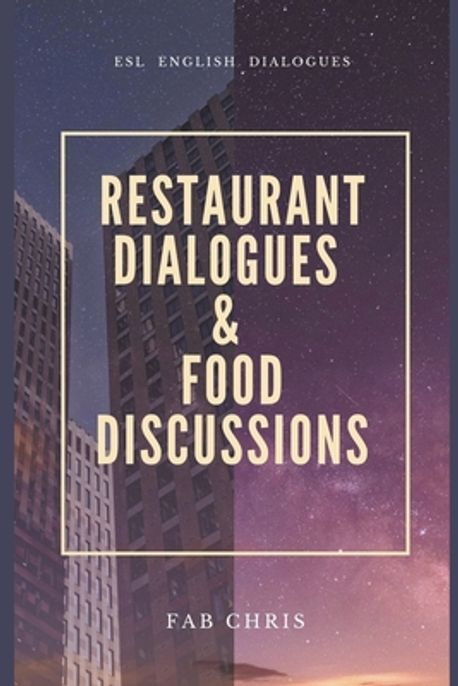Restaurant Dialogues & Food Discussions | Chris, Fab - 교보문고