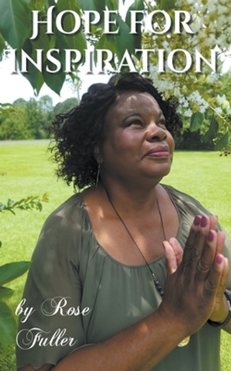 Hope For Inspiration | Fuller, Rose - 교보문고