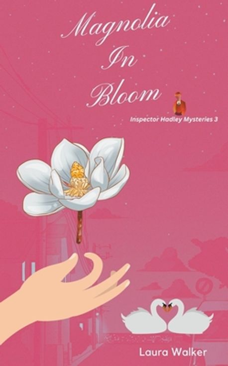 Magnolia in Bloom | Walker, Laura - 교보문고