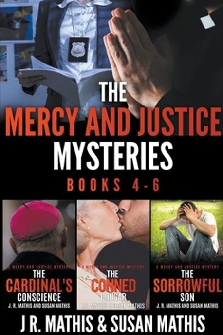 The Mercy and Justice Mysteries, Books 4-6 | Mathis, J. R. - 교보문고