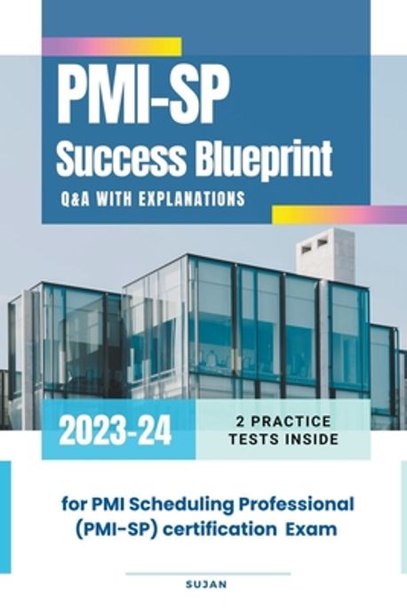 PMI-SP Success Blueprint | Sujan - 교보문고