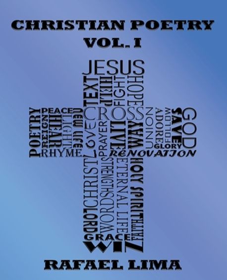 Christian Poetry | Lima, Rafael - 교보문고