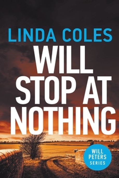 Will Stop At Nothing | Coles, Linda - 교보문고