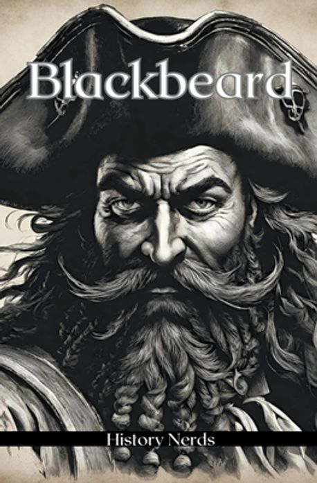 Blackbeard | Nerds, History - 교보문고