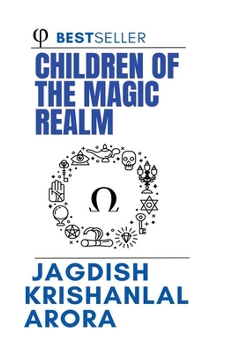 Children of the Magic Realm | Arora, Jagdish Krishanlal - 교보문고