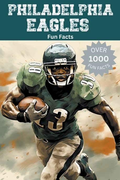 Philadelphia Eagles Fun Facts | Ape, Trivia - 교보문고
