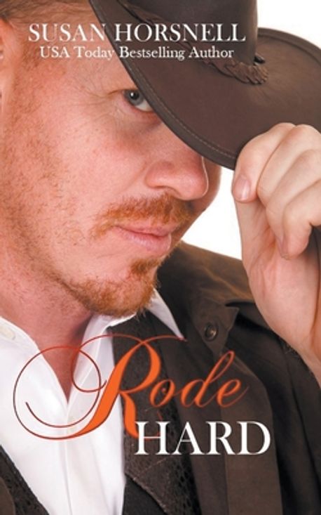 Rode Hard | Horsnell, Susan - 교보문고